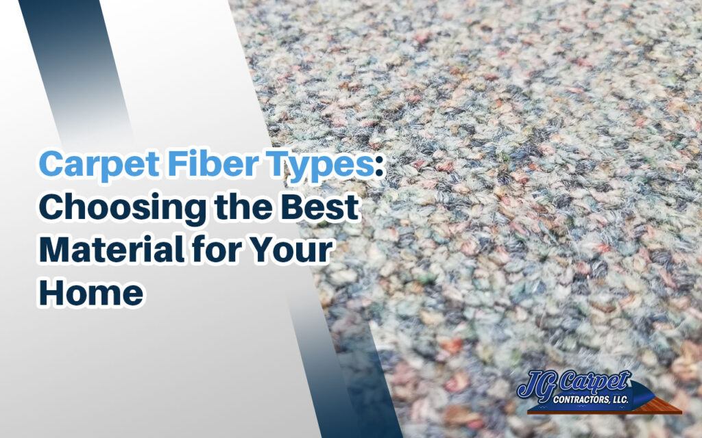Carpet Fiber Types: Compare Durability and Softness