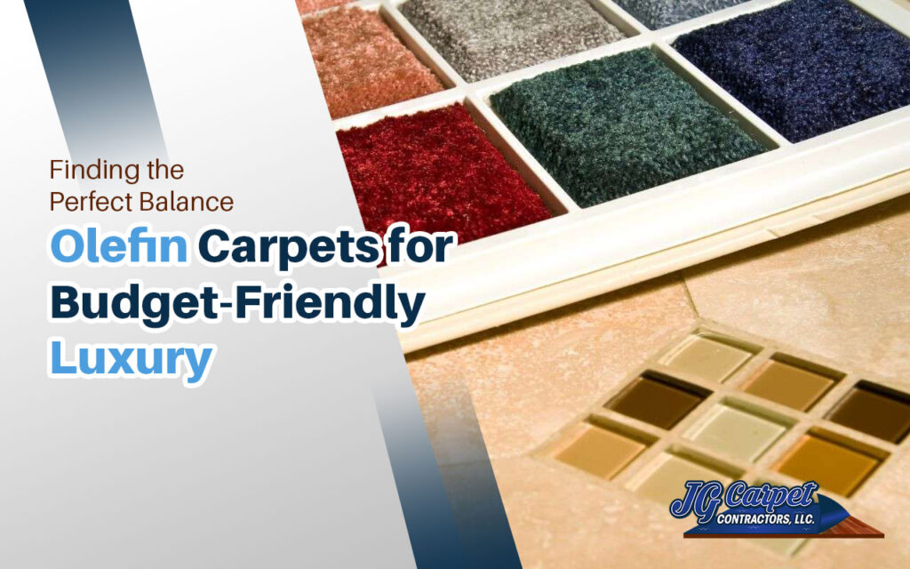 Olefin Carpets: Budget-Friendly Luxury for Your Home